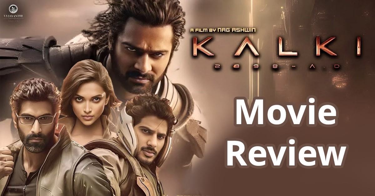 Kalki 2898 AD Movie Review | Kalki Movie Review | Prabhas Kalki Movie ...
